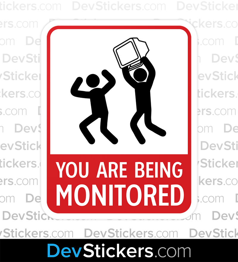 You Are Being Monitored Sticker – DevStickers